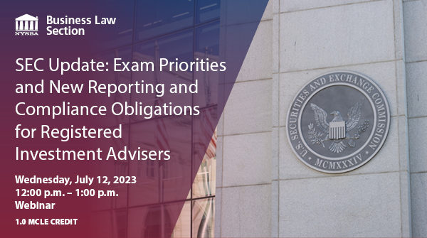 SEC Update: Exam Priorities and New Reporting and Compliance ...