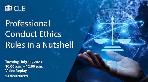 Professional Conduct Ethics Rules in a Nutshell - Video Replay - New ...