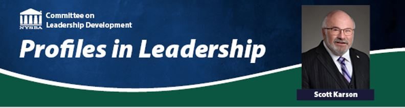 Profiles in Leadership: Scott M. Karson, Former NYSBA President 2020 ...
