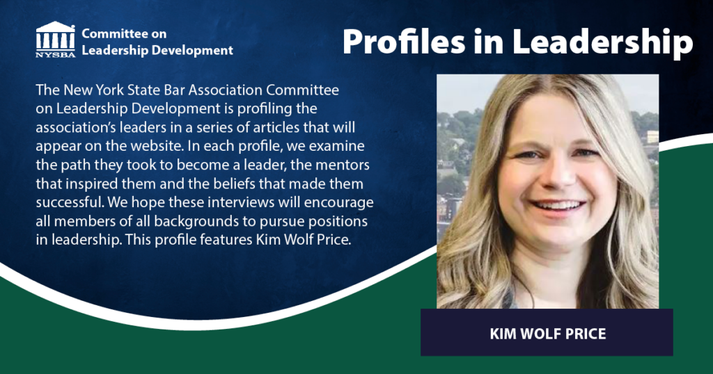 Profiles in Leadership: Kim Wolf Price - New York State Bar Association